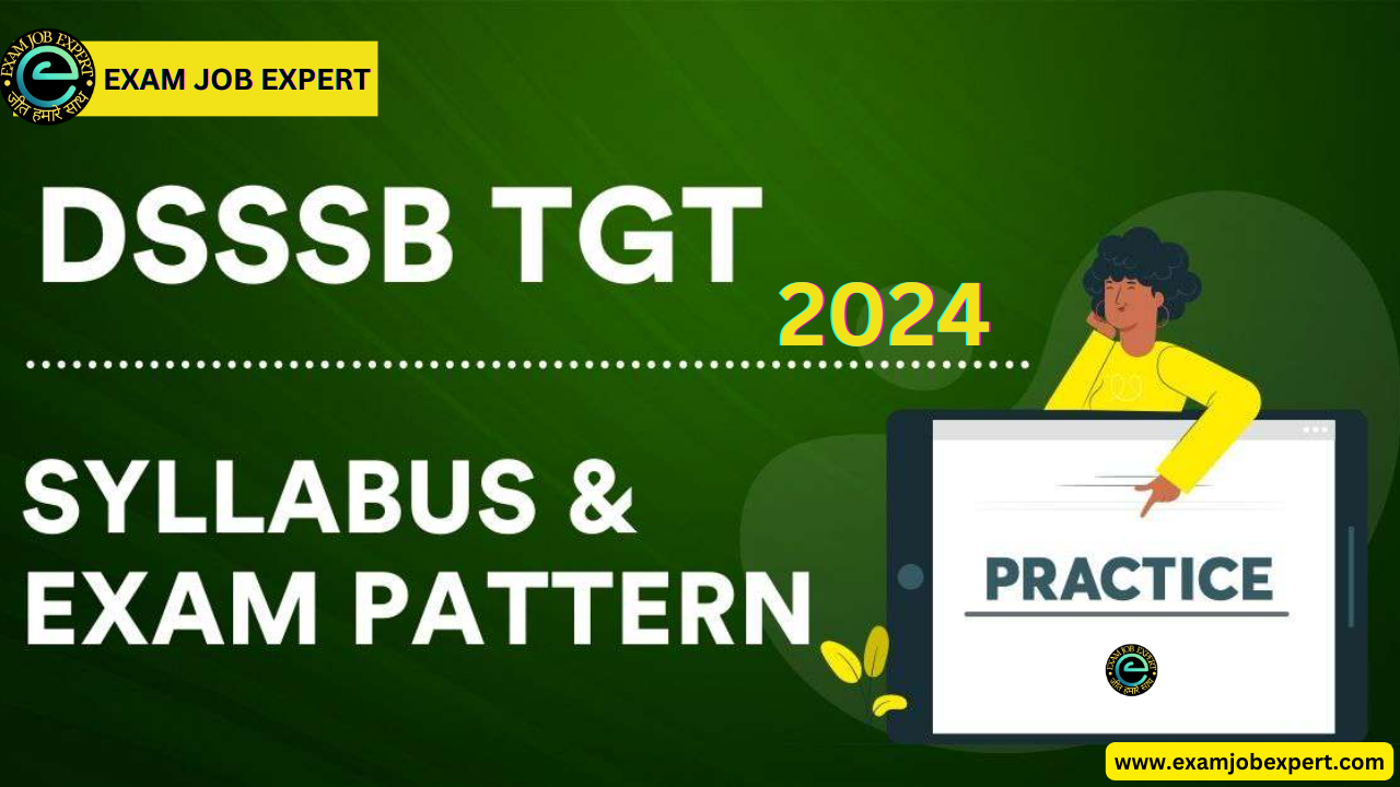 DSSSB TGT Syllabus and New Exam Pattern 2024: Subject- Wise Syllabus ...